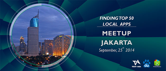 Baidu dan Tech in Asia Meetup: Meraih jutaan download