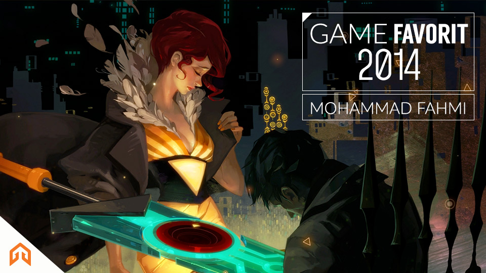 10 Game Favorit Selama 2014 Versi Mohammad Fahmi