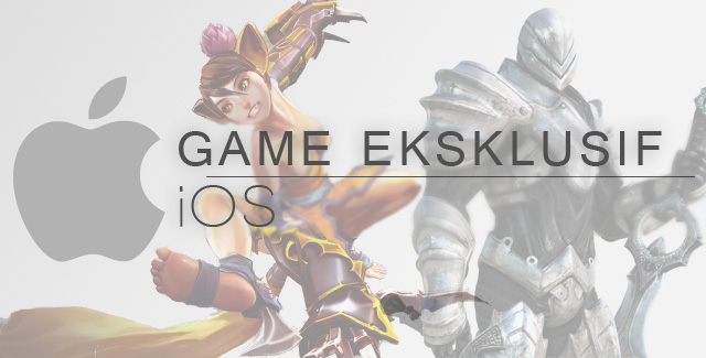 Kumpulan Game Eksklusif iOS Terbaik Yang Pernah Ada