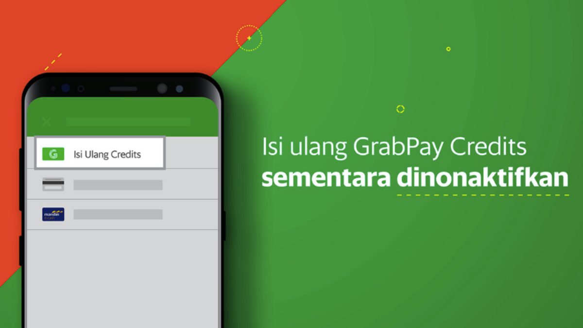 Grab Nonaktifkan Fitur Isi Ulang Saldo Layanan GrabPay Credits