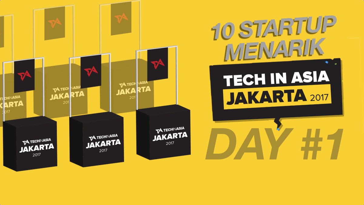 10 Startup Menarik di Hari Pertama Tech in Asia Jakarta 2017