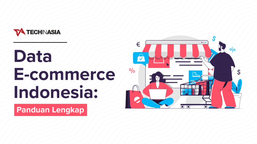 Data ecommerce Indonesia: panduan lengkap