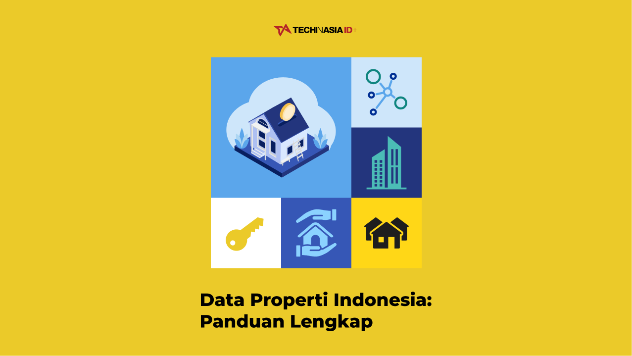 Data properti Indonesia: panduan lengkap